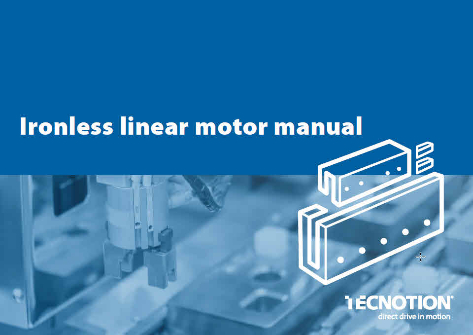 Ironless linear motor manual | Tecnotion